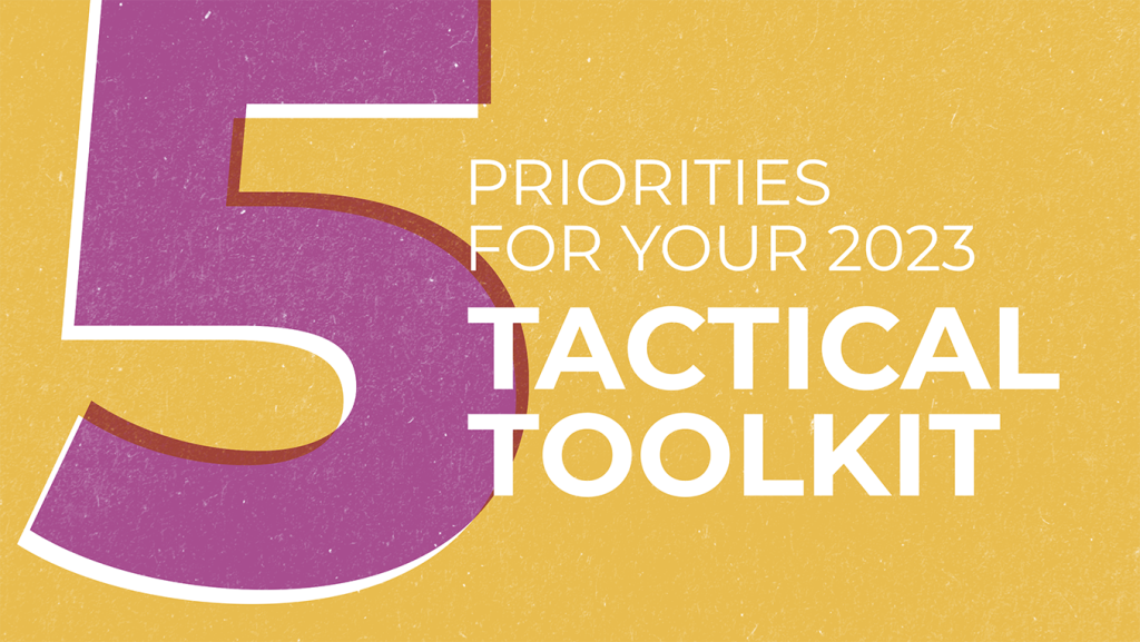 5 priorities for your 2023 tactical toolkit - C4B